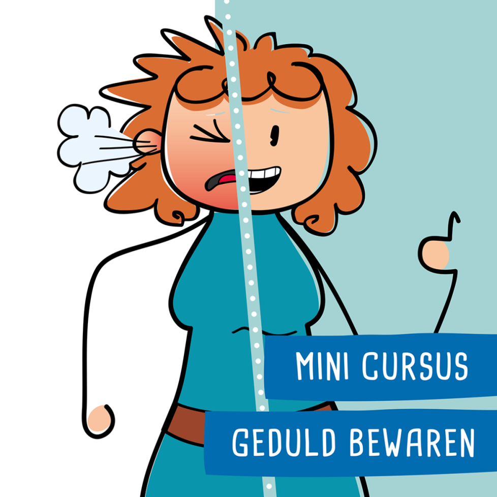 Geduldig zijn is een keuze - WOW! Opvoedcoaching