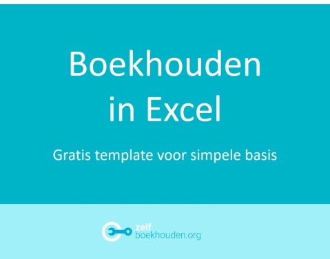 Boekhouden in Excel | Gratis Template | Beste Start ZZP Boekhouding